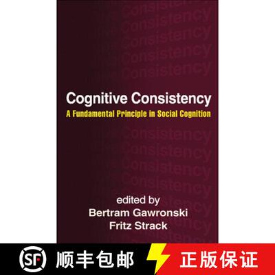 【3-4周达】精装 Cognitive Consistency: A Fundamental Principle in Social Cognition [9781609189464]