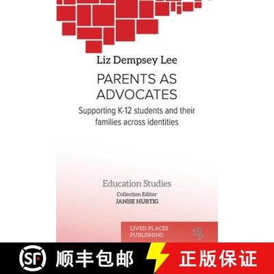 【3-4周达】Parents as Advocates: Supporting K-12 Students and their Families Across Identities [9781915271600]
