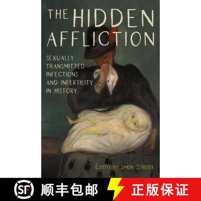 【3-4周达】精装 Hidden Affliction - Sexually Transmitted Infections and Infertility in History: Sexua... [9781580469616]