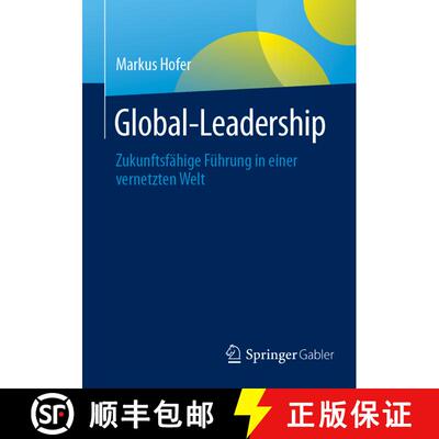 【3-4周达】Global-Leadership : Zukunftsfähige Führung in einer vernetzten Welt [9783662705711]