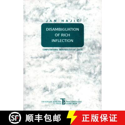 预订 Disambiguation of Rich Inflection – Computational Morphology of Czech [9788024602820]