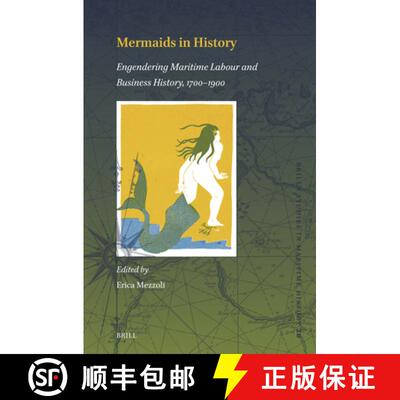 预订 精装 Mermaids in History: Engendering Maritime Labour and Business History, 1700-1900 [9789004521568]