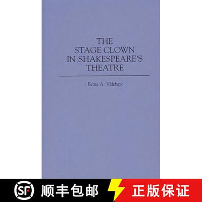 【3-4周达】精装 The Stage Clown in Shakespeare's Theatre [9780313298721]