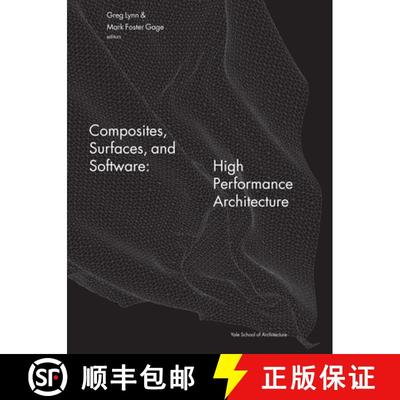 【3-4周达】Composites, Surfaces, and Software: High Performance Architecture [9780393733334]