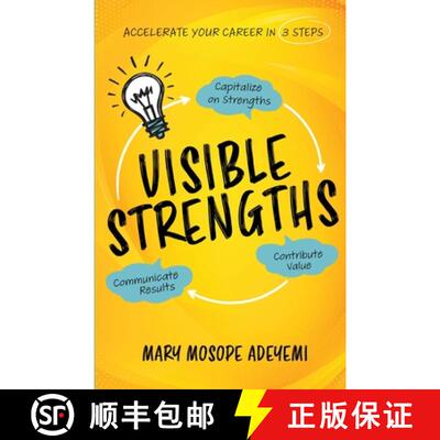 【3-4周达】Visible Strengths: Capitalize on Strengths, Contribute Value, and Communicate Results to A... [9798885045827]