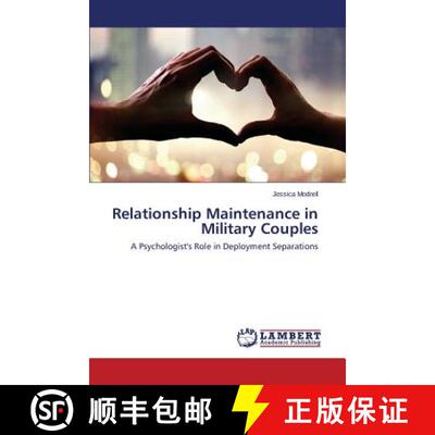 【3-4周达】Relationship Maintenance in Military Couples: A Psychologist's Role in Deployment Separati... [9783659764660]