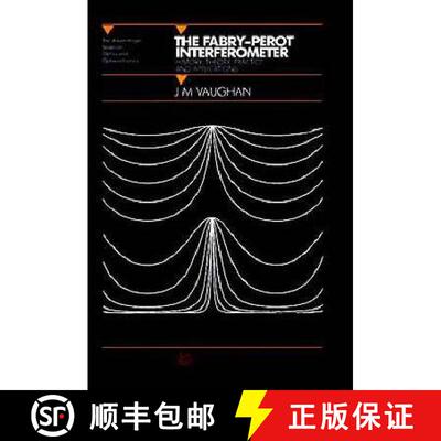 【3-4周达】精装 The Fabry-Perot Interferometer: History, Theory, Practice and Applications [9780852741382]