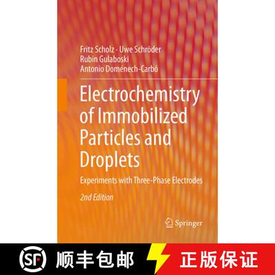 【3-4周达】Electrochemistry of Immobilized Particles and Droplets : Experiments with Three-Phase Elec... [9783319330433]