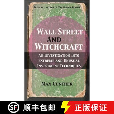 【3-4周达】Wall Street and Witchcraft: An Investigation Into Extreme and Unusual Investment Techniques [9780857190017]