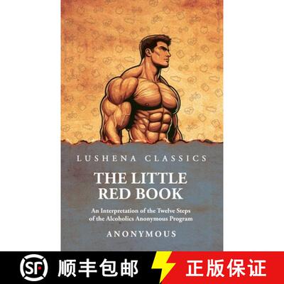 【3-4周达】The Little Red Book: An Interpretation of the Twelve Steps of the Alcoholics Anonymous Pro... [9798897180059]