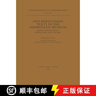 【3-4周达】Old Babylonian Texts in the Ashmolean Museum: Mainly from Larsa, Sippir, Kish, and Lagaba [9780199272778]