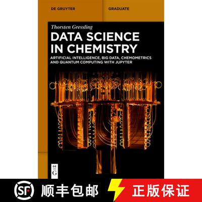 【3-4周达】Data Science in Chemistry – Artificial Intelligence, Big Data, Chemometrics and Quantum C... [9783110629392]