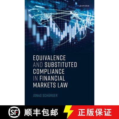 【3-4周达】精装 Equivalence and Substituted Compliance in Financial Markets Law [9780198876748]