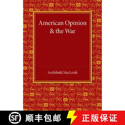 【3-4周达】American Opinion and the War: The Rede Lecture 1942 [9781107699380]