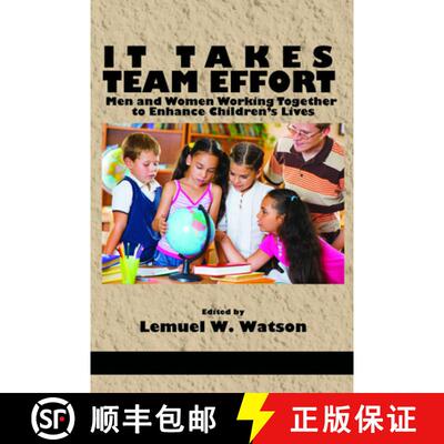 【3-4周达】It Takes Team Effort: Men and Women Working Together to Enhance Children's Lives (Hc) [9781623965600]