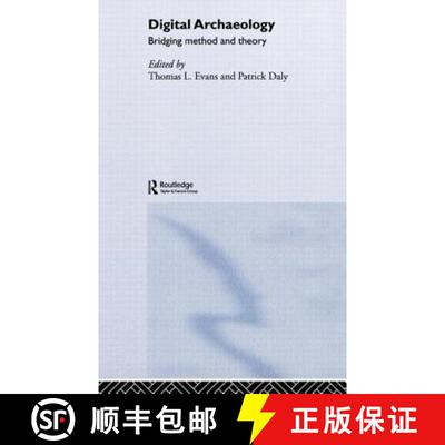 【3-4周达】精装 Digital Archaeology : Bridging Method and Theory [9780415310482]