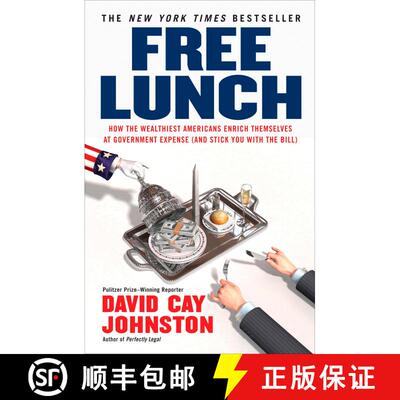 【3-4周达】Free Lunch: How the Wealthiest Americans Enrich Themselves at Government Expense (and Stic... [9781591842484]