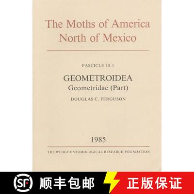 预订 The Moths of America North of Mexico, Fascicle 18.1: Geometroidea: Geometridae (in Part): Subfam... [9780933003002]