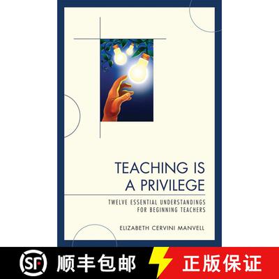 【3-4周达】精装 Teaching Is a Privilege : Twelve Essential Understandings for Beginning Teachers [9781607091097]