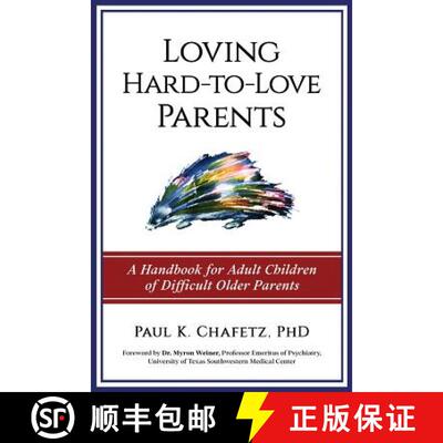 【3-4周达】Loving Hard-to-Love Parents: A Handbook for Adult Children of Difficult Older Parents [9780999016138]