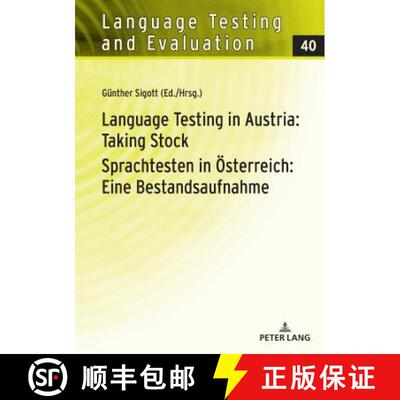 【3-4周达】精装 Language Testing in Austria: Taking Stock / Sprachtesten in Oesterreich: Eine Bestand... [9783631749388]