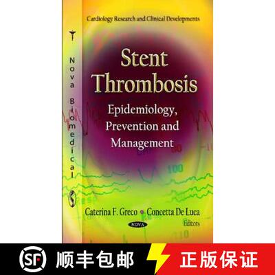 【3-4周达】精装 Stent Thrombosis: Epidemiology, Prevention and Management [9781621009085]