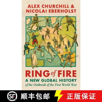 【3-4周达】精装 Ring of Fire : A New Global History of the Outbreak of the First World War [9781035903429]