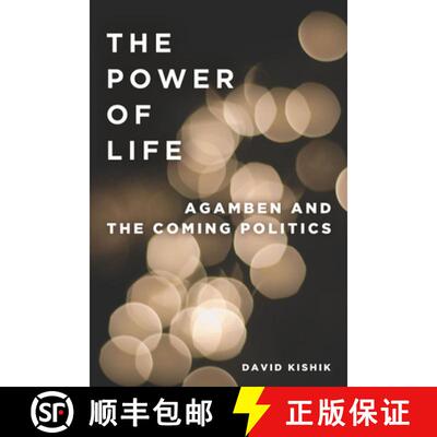 【3-4周达】The Power of Life: Agamben and the Coming Politics [9780804772303]
