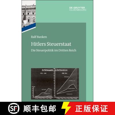 【3-4周达】Hitlers Steuerstaat: Die Steuerpolitik Im Dritten Reich [9783486736113]