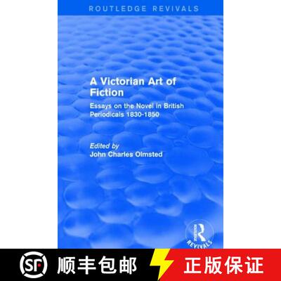 【3-4周达】精装 A Victorian Art of Fiction: Essays on the Novel in British Periodicals 1830-1850 [9781138638266]