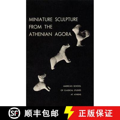 【3-4周达】Miniature Sculpture from the Athenian Agora [9780876616031]