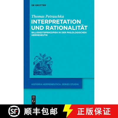 【3-4周达】精装 Interpretation und Rationalität – Billigkeitsprinzipien in der philologischen Herme... [9783110350982]