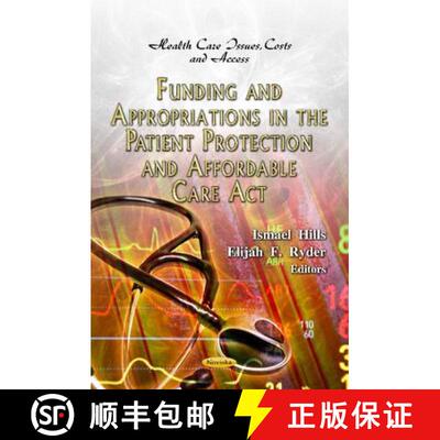 【3-4周达】Funding and Appropriations in the Patient Protection and Affordable Care Act [9781619421905]