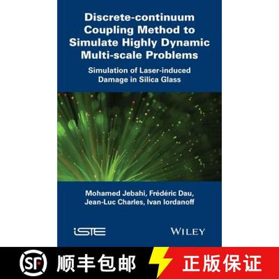 【3-4周达】Discrete-Continuum Coupling Method To Simulate Highly Dynamic Multi-Scale Problems: Simula... [9781848217713]