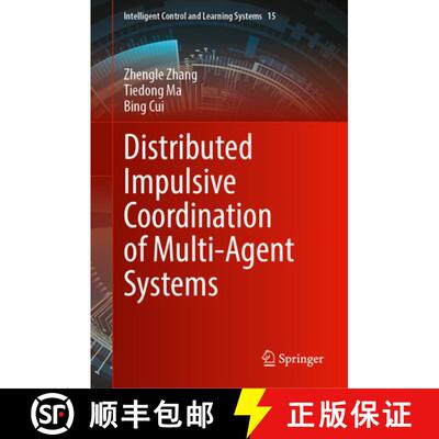 【3-4周达】精装 Distributed Impulsive Coordination of Multi-Agent Systems [9789819762613]