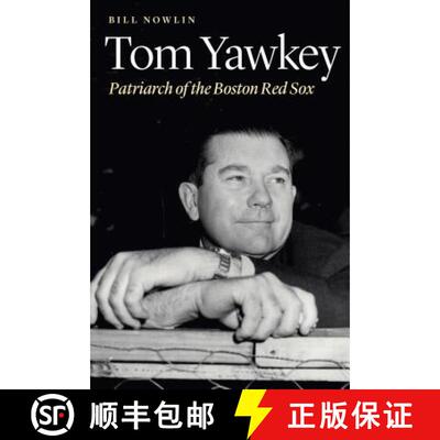 【3-4周达】Tom Yawkey: Patriarch of the Boston Red Sox [9780803296831]