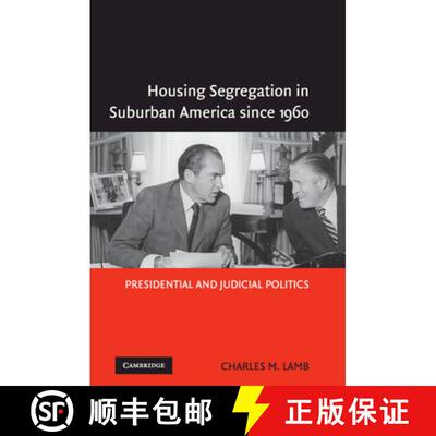 预订 精装 Housing Segregation in Suburban America Since 1960: Presidential and Judicial Politics [9780521839440]