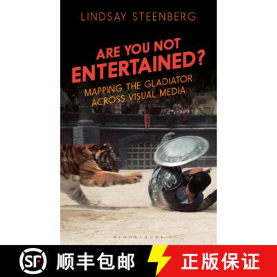 【3-4周达】Are You Not Entertained?: Mapping the Gladiator Across Visual Media [9781350120075]
