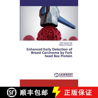 预订 Enhanced Early Detection of Breast Carcinoma by Fork head Box Protein [9786200084392]