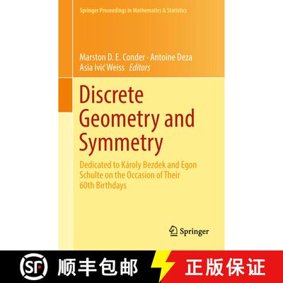【3-4周达】Discrete Geometry and Symmetry : Dedicated to Károly Bezdek and Egon Schulte on the Occas... [9783319784335]