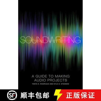 【3-4周达】Soundwriting: A Guide to Making Audio Projects [9781554815111]