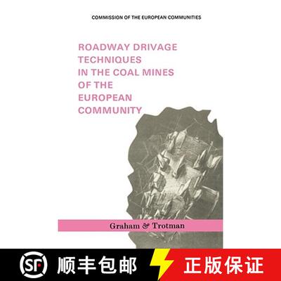 【3-4周达】Roadway Drivage Techniques in the Coal Mines of the European Community [9780860105756]