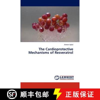 预订 The Cardioprotective Mechanisms of Resveratrol [9783844386080]