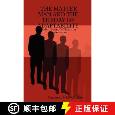 【3-4周达】The Matter Man and the Theory of Adaptability: Modern Scientific Theory on Discrimination [9781847281371]