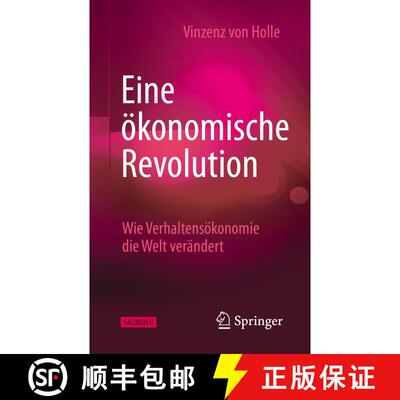 【3-4周达】Eine OEkonomische Revolution: Wie Verhaltensoekonomie Die Welt Verandert (1. Aufl. 2019) (... [9783658263577]