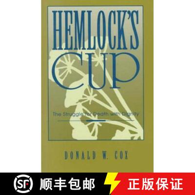 【3-4周达】精装 Hemlock's Cup: The Struggle for Death with Dignity [9780879758080]