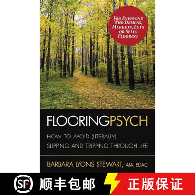 【3-4周达】Flooring Psych: How to Avoid (Literally) Slipping and Tripping through Life [9780990418214]