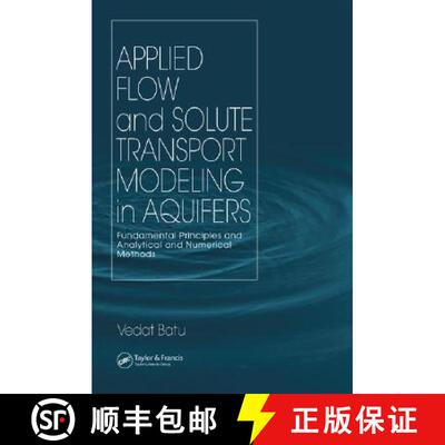 【3-4周达】精装 Applied Flow and Solute Transport Modeling in Aquifers: Fundamental Principles and An... [9780849335747]