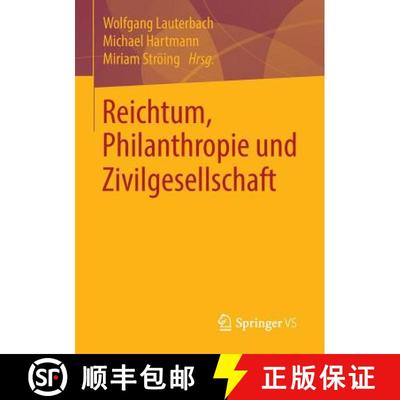 【3-4周达】Reichtum, Philanthropie und Zivilgesellschaft [9783658060121]