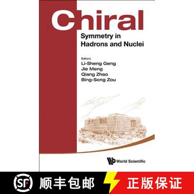【3-4周达】精装 Chiral Symmetry In Hadrons And Nuclei - Proceedings Of The Seventh International Symp... [9789814618212]